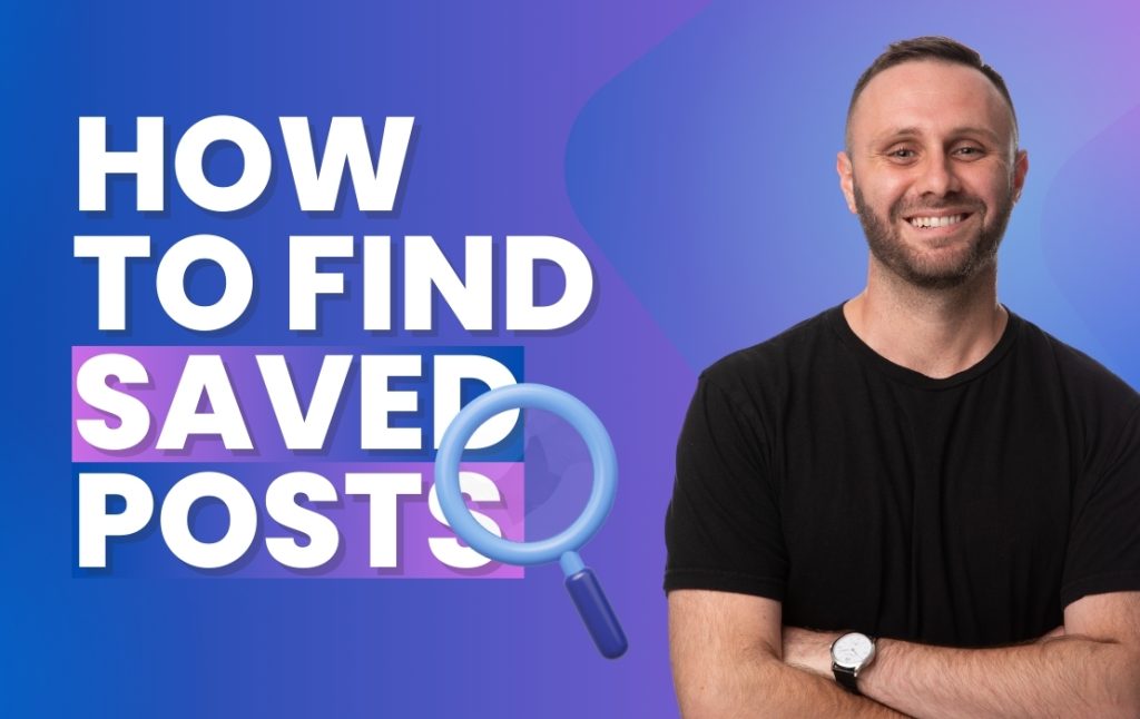 How to Find Saved Posts on LinkedIn | MAIA Digital